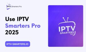 How to Use IPTV Smarters Pro Beginner Guide 2025